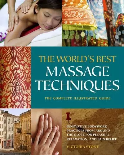 hur man massage tekniker avslappningsbok guide runt om i världen illustrerad