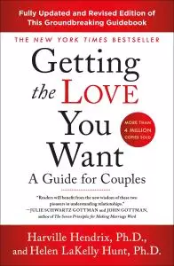 לקבל את האהבה שאתה רוצה: מדריך לזוגות: מהדורה שלישית