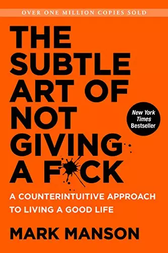 pinakamahusay na mga libro na basahin sa 2018 Amazon ang banayad na sining ng hindi pagbibigay ng f*ck ng isang counterintuitive na diskarte sa pamumuhay ng isang magandang buhay mark manson