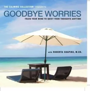 CD Goodbye Worries Meditation