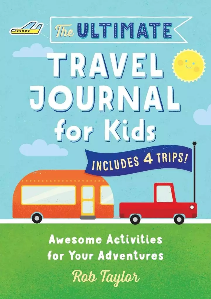 The Ultimate Travel Journal for Kids Rob Taylor-en eskutik