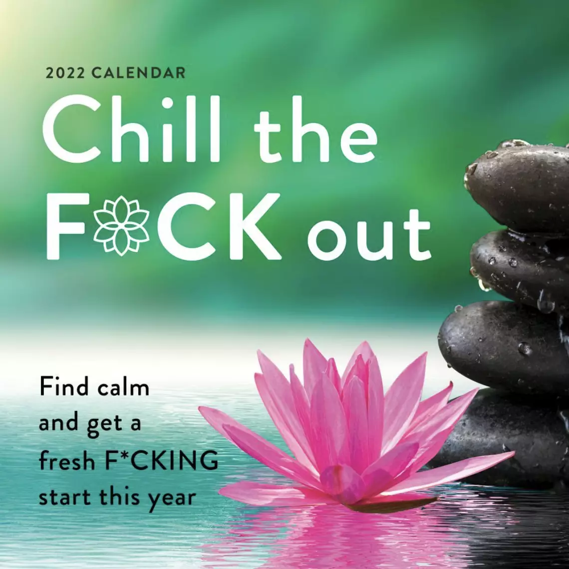 Chill the F*ck Out Calendar
