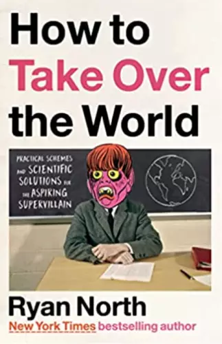 How to Take Over the World โดย Ryan North