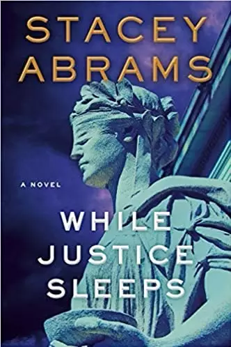 While Justice Sleeps của Stacey Abrams