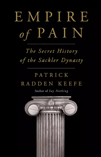 Imperio de Doloro: La Sekreta Historio de la Dinastio Sackler de Patrick Radden Keefe