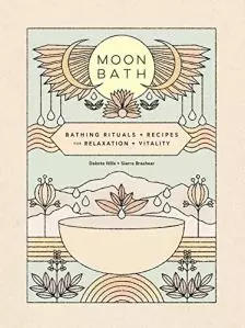 Livre Bain De Lune, Rituels De Bain Et Recettes Pour La Détente Et La Vitalité