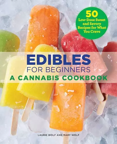 edibles alang sa mga nagsugod usa ka cookbook sa cannabis