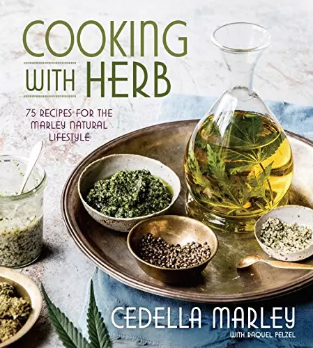 Matlaging med urter: 75 oppskrifter for Marleys naturlige livsstil