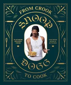 From Crook to Cook- Platinum Recipes from Tha Boss Dogg's Kitchen