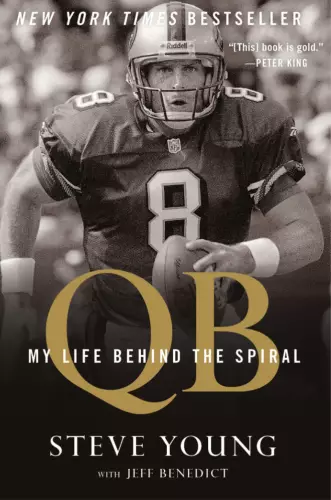 QB: My Life Behind the Spiral by Steve Young