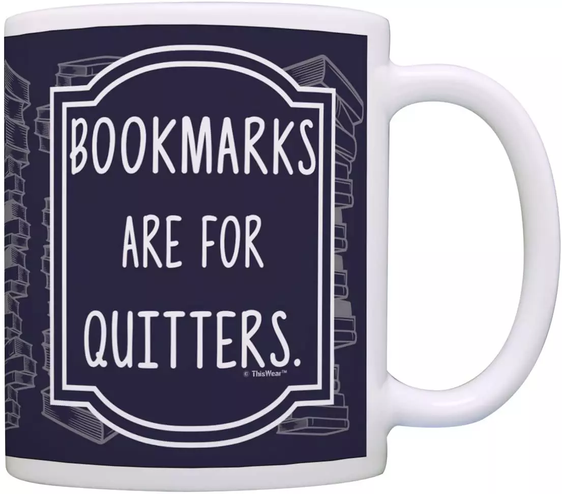 thiswear bookmarks yog rau quitters mug, khoom plig zoo tshaj plaws rau phau ntawv lovers