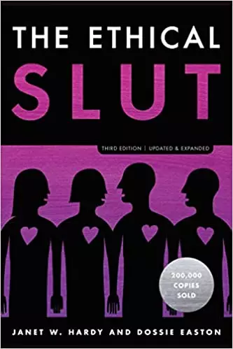 A puta ética, terceira edición: unha guía práctica para o poliamor, as relacións abertas e outras liberdades no sexo e no amor