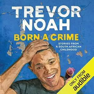 Born a Crime von Trevor Noah