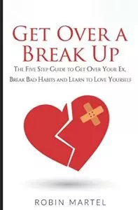 Pārvariet šķiršanos: piecu soļu rokasgrāmata, kā tikt galā ar bijušo, atmest sliktos ieradumus un iemācīties mīlēt sevi